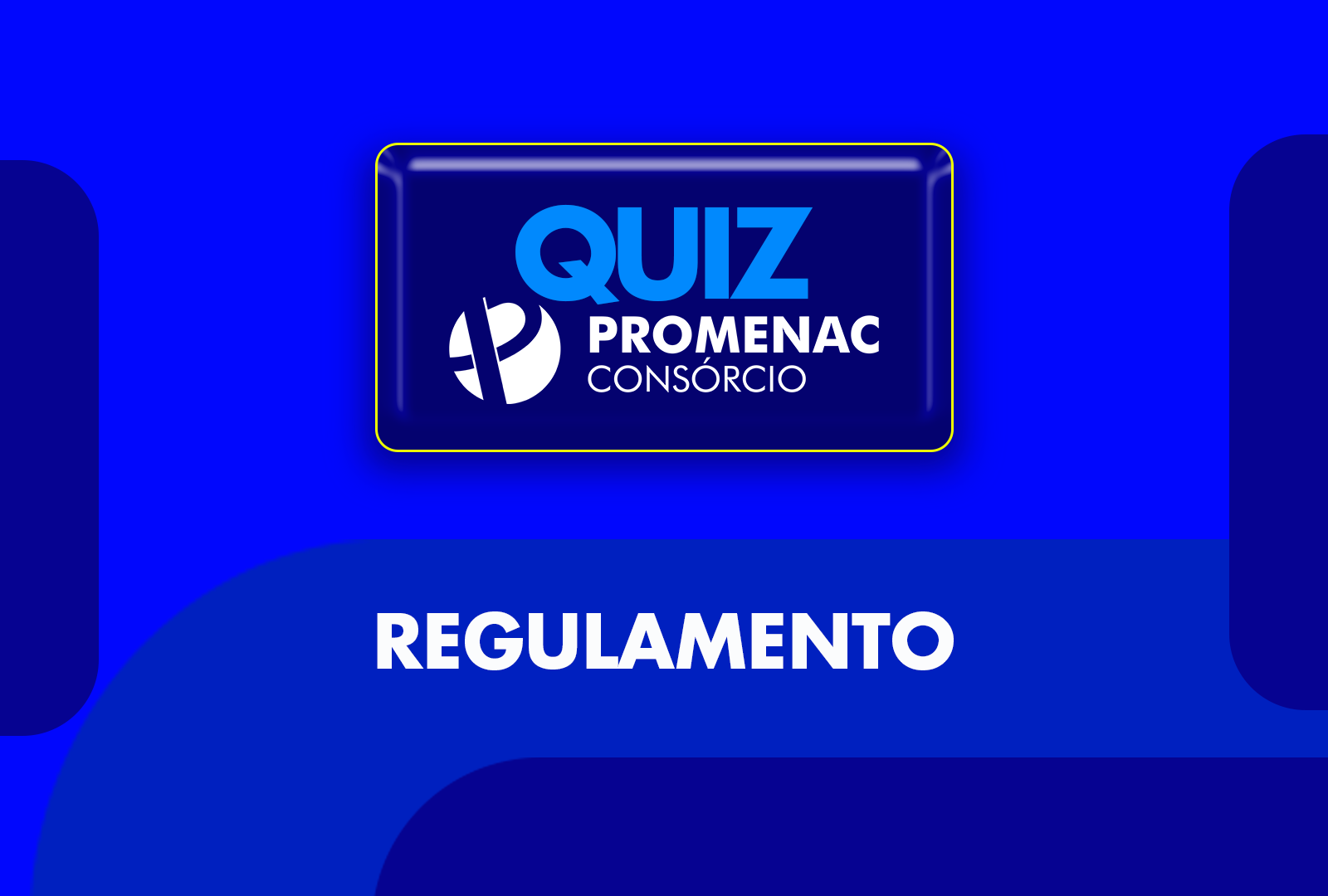 Participe do “Quiz Promenac Consórcio” – Promenac Consórcio